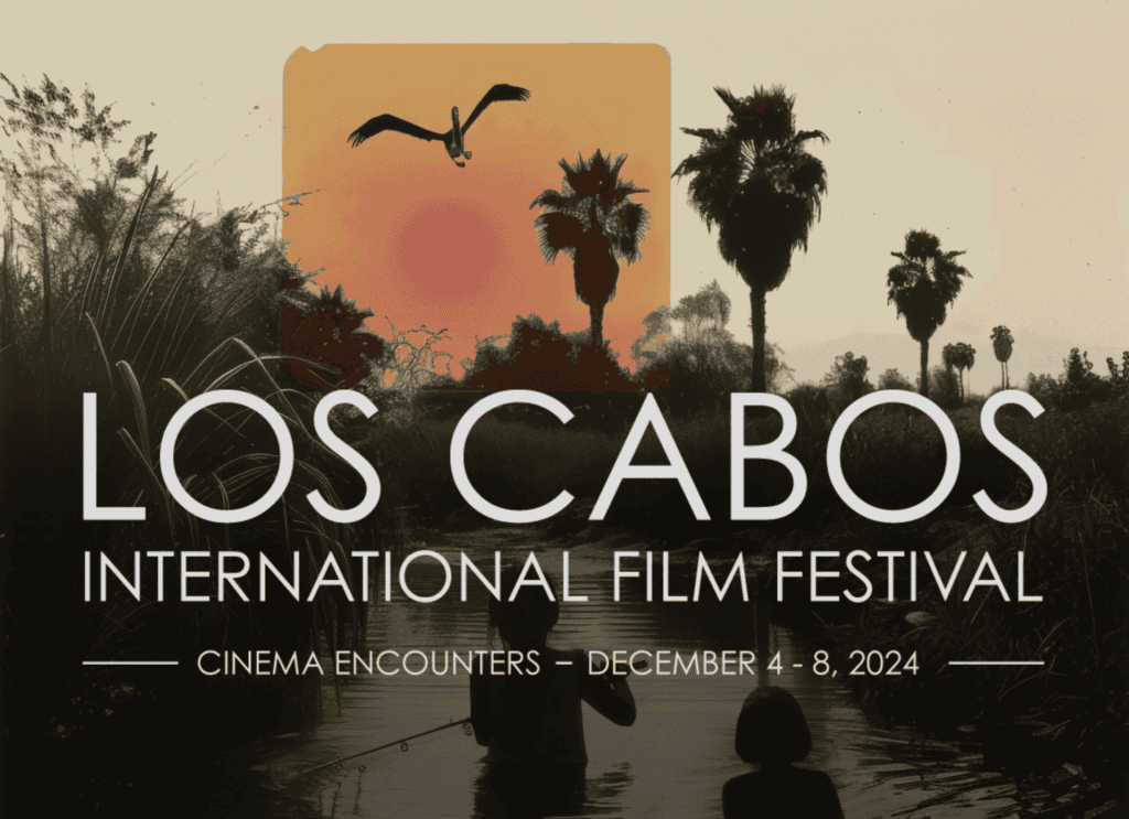 Get Ready for the Los Cabos International Film Festival 2024 | THE CABO ...